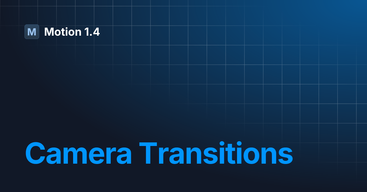 Camera Transitions | Motion 1.4